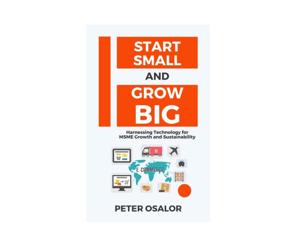 Start Small And Grow Big: Harnessing Technology for MSME Growth And ...